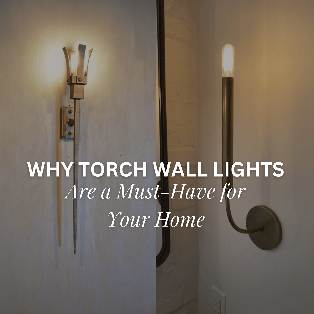 Why Torch Wall Lights Are a Must-Have for Your Home – Comet Lighting